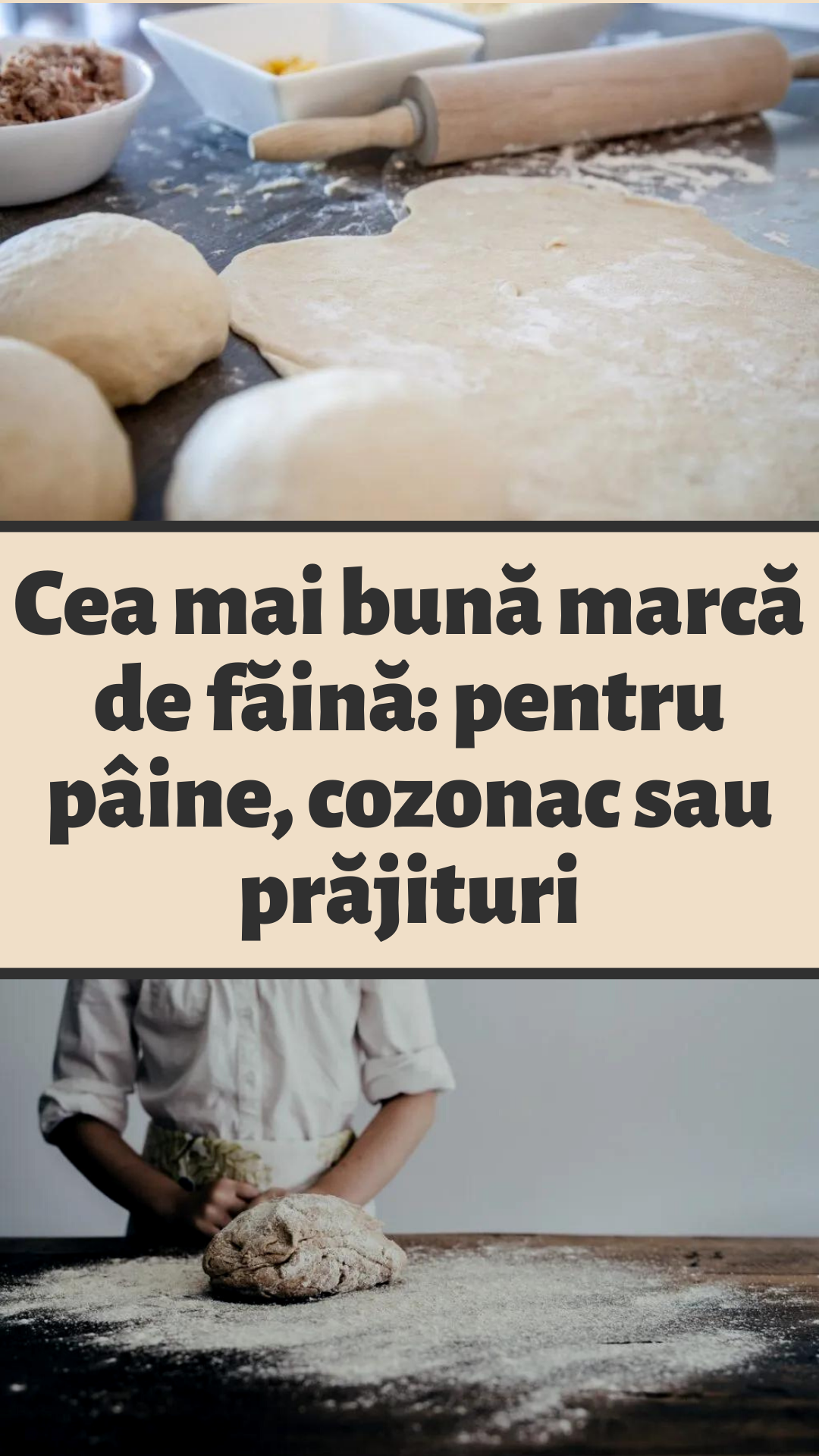 Cea mai bună marcă de făină: pentru pâine, cozonac sau prăjituri